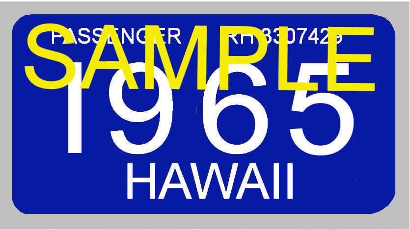 1965 Hawaii Registration Sticker : Bob Hoyts Classic Inspection ...